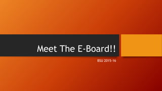 Meet the E-Board | PPTX | Education