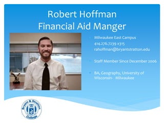 Meet the financial aid staff - Milwaukee Market | PPTX