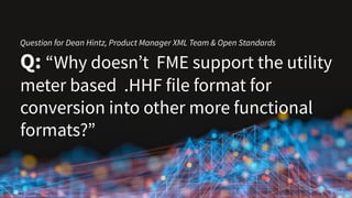 Meet the FME Product Managers and Take Your Data to New Heights | PPT