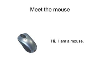 Meet The Mouse | PPT