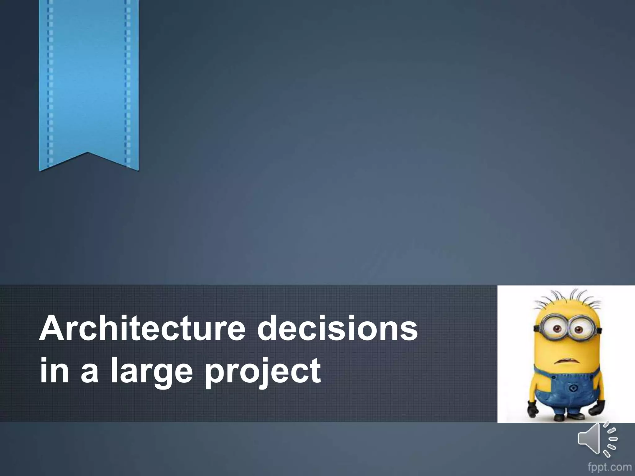 Angularjs Architecture Decisions In A Large Project Ppt