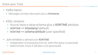 Streams, Tables, and Time in KSQL | PPT