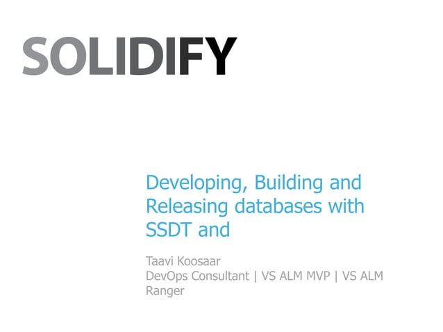 Meetup Developing Building And Deploying Databases With Ssdt Ppt