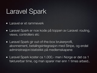 Laravel Spark, and Twig | PPT
