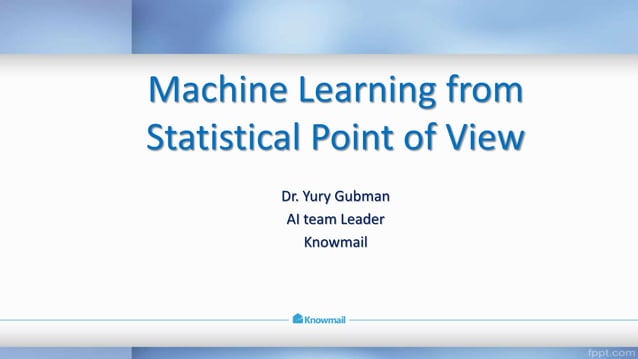 Machine Learning from Statistical Point of View | PPT