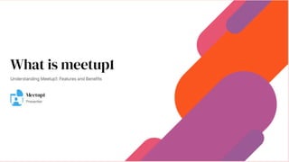 A presentation about the features of Meetup1 that can help in online teaching. | PPT