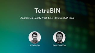 TetraBIN - Augmented Reality Trash Bin | PDF