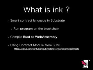 Smart contract language on Substrate: ink! | PPT
