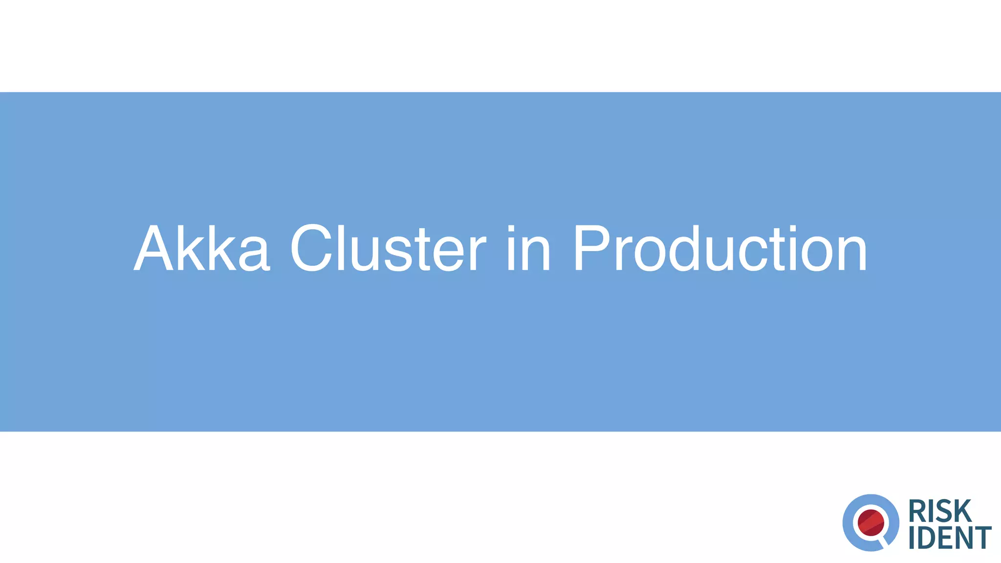 Akka Cluster in Production | PDF | Internet | Computing