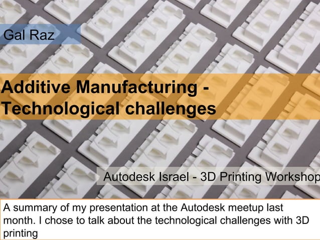 Additive Manufacturing - Technological challenges | PPT