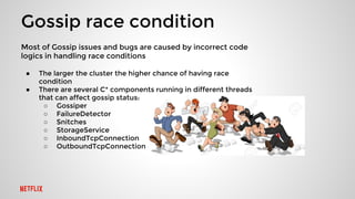 Cassandra @ Netflix: Monitoring C* at Scale, Gossip and Tickler ...