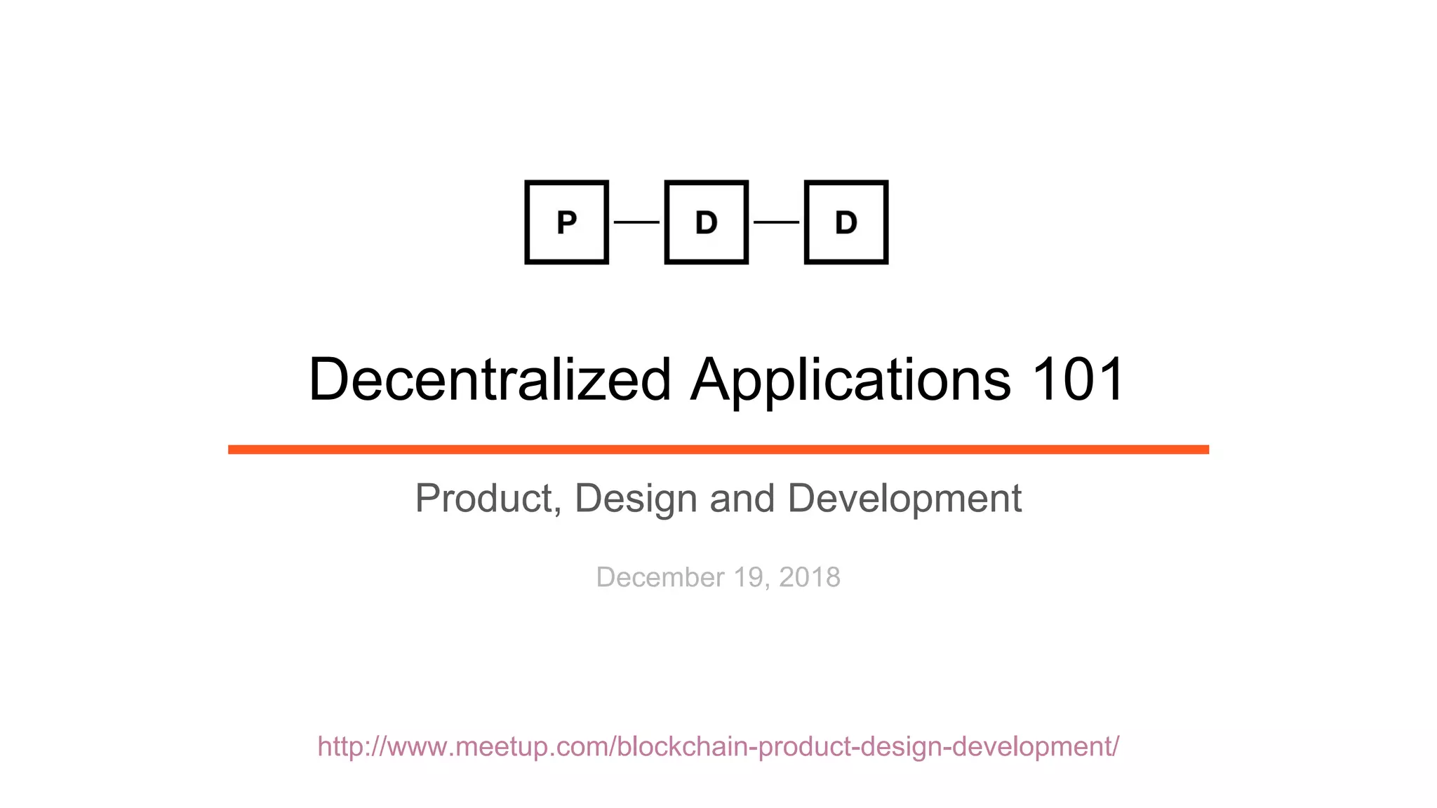 Decentralized applications 101: How and why to build a DApp | PDF