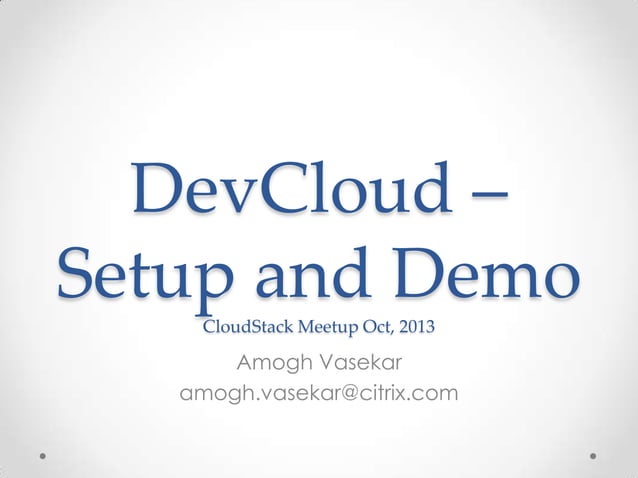 Meetup - DevCloud and CloudStack 4.2 | PPT