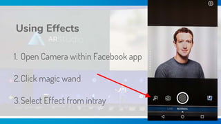 Introduction to Facebook Augmented Reality Camera Effects | PPT