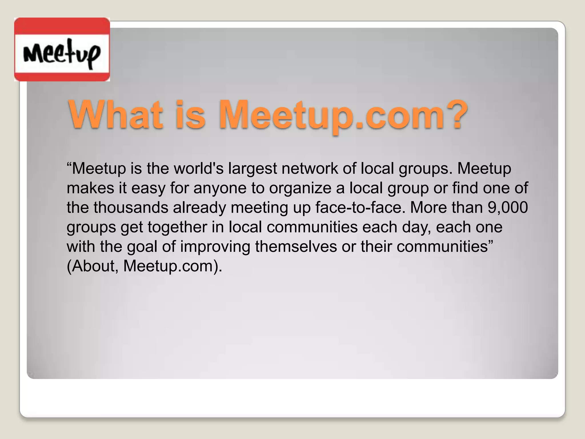 Meet up presentation | PPTX | Social Networking | Internet