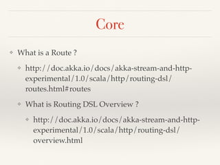 Akka Http , Routes, Streams with Scala | PPT