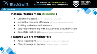 The Benefits of VictoriaMetrics: BlackSwift's Real-World Experience | PPT