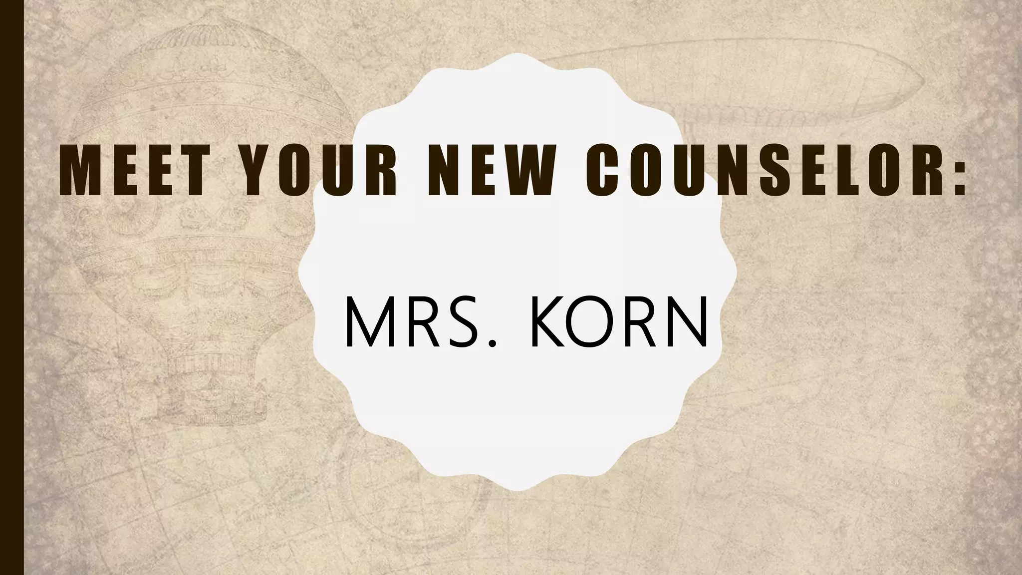 Meet your new counselor | PPT