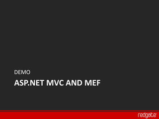 Creating extendable applications using MEF | PPT