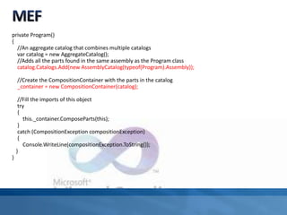 Microsoft Managed Extensibility Framework | PPTX | Programming Languages | Computing