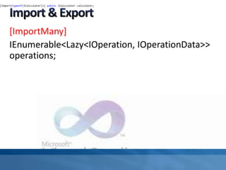 Microsoft Managed Extensibility Framework | PPTX | Programming Languages | Computing