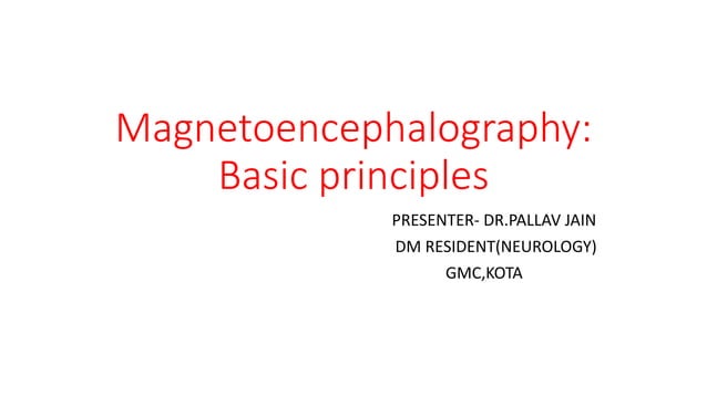 Magnetoencephalography | PPTX