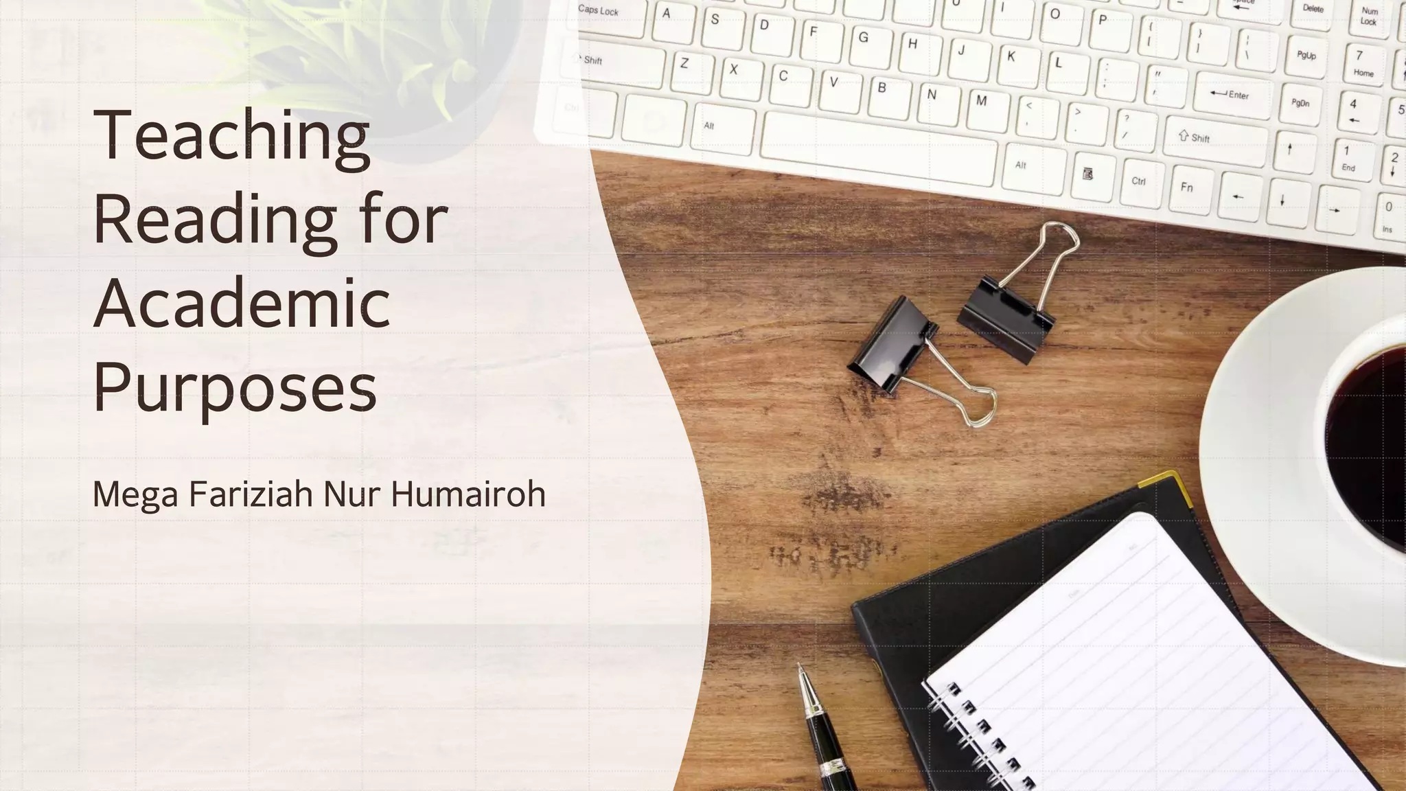 Mega Fariziah NH_Teaching Reading for Academic Purposes.pdf