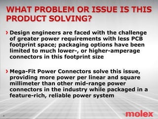 Molex Mega-Fit® Power Connectors | PPTX