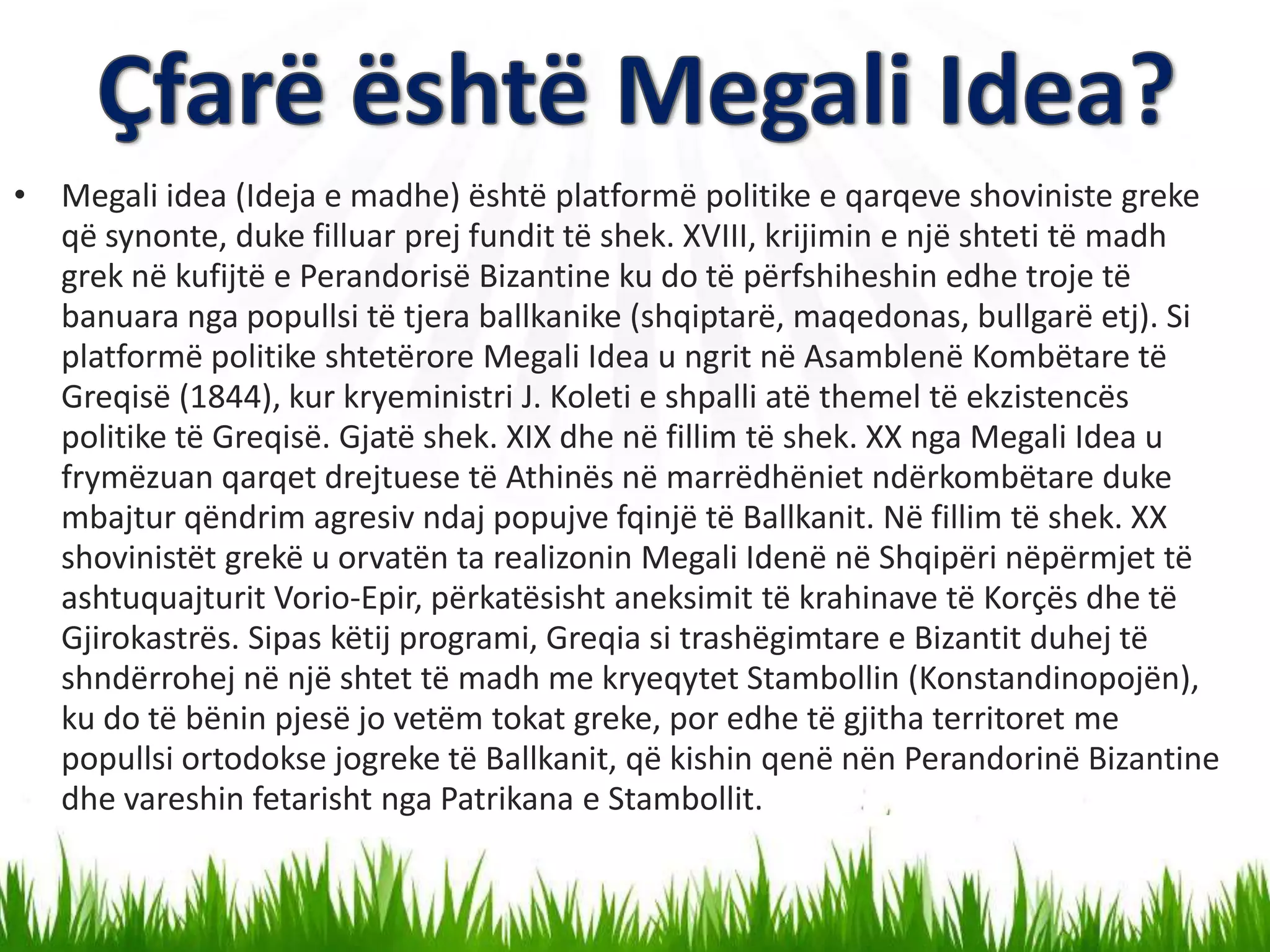MEGALI IDEA DHE NACERTANIA | PPTX