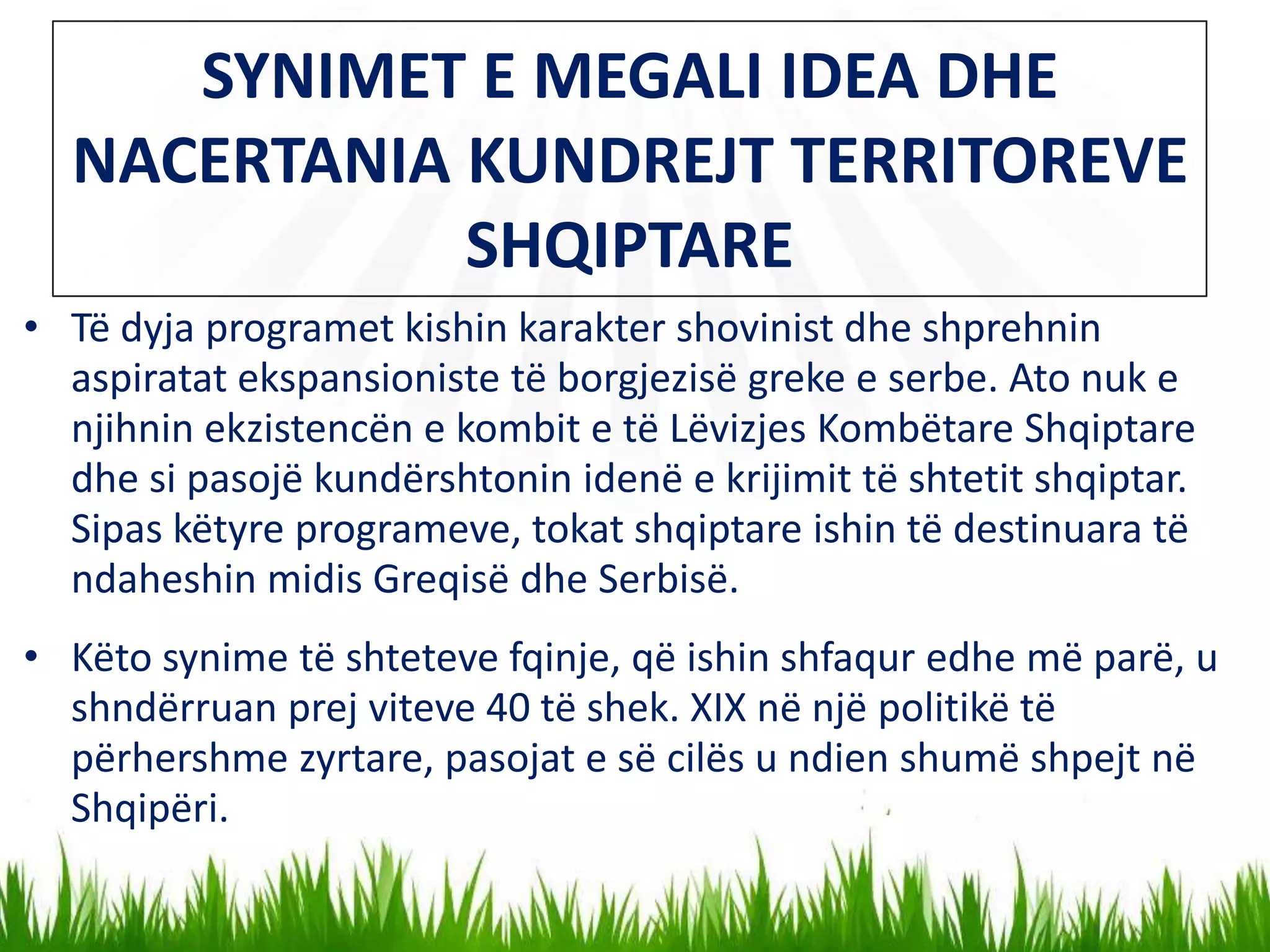 MEGALI IDEA DHE NACERTANIA | PPTX