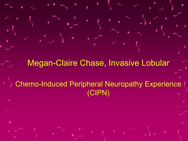 Understanding and Managing Chemo-Induced Peripheral Neuropathy (CIPN) | PPT