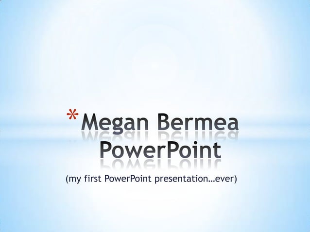 Megan EDU 103 PowerPoint | PPTX