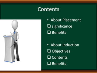 placement & induction | PPTX