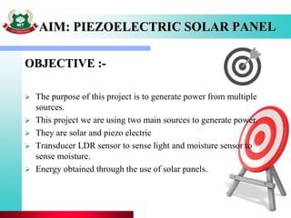 DESIGN PIEZO SOLAR PANEL GENERATOR(PSPG).pptx | Power and Energy ...