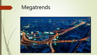 Mega-trends | PPTX
