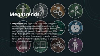 Mega Trends and Trends as a whole. Cause and Effect | PPTX