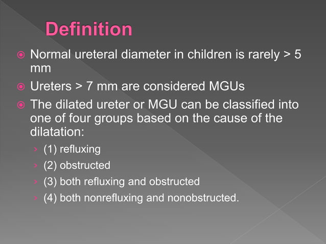 Megaureter ppt. Types, pathophysiology, evaluation and management ...