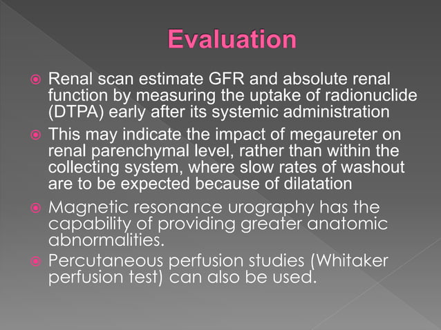 Megaureter ppt. Types, pathophysiology, evaluation and management ...