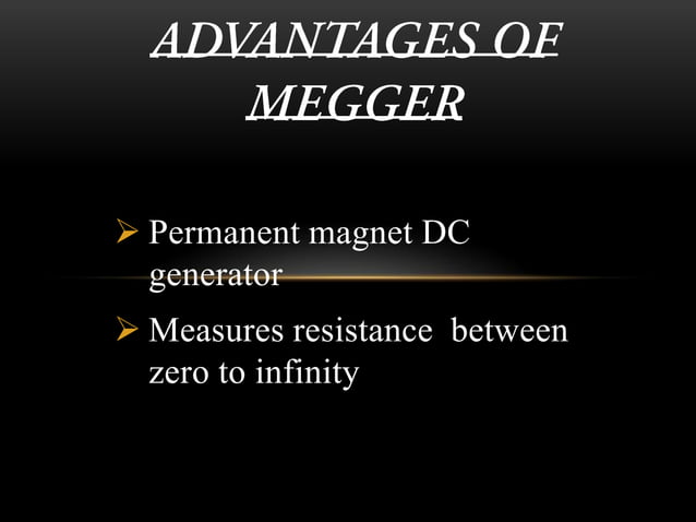 Megger (mega-ohm-meter) | PPTX | Physics | Science