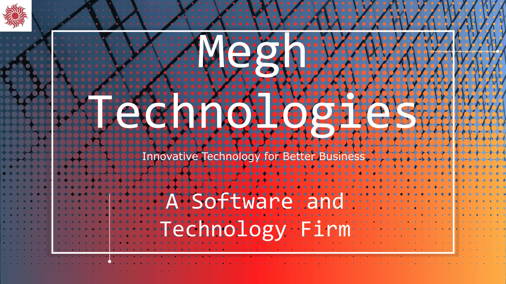 Megh technologies | PPT