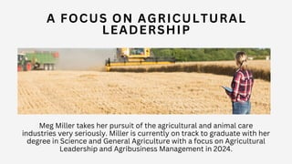 Meg Miller - A Focus on Agricultural Leadership | PPT