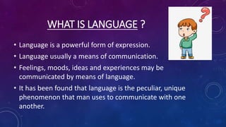 Nature of Language ppt | PPTX
