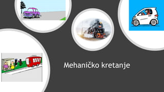 Mehaničko kretanje.pptx