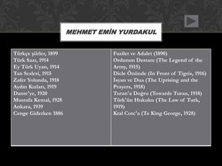 Mehmet Emi̇n Yurdakul | PPTX