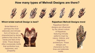 What is the meaning of Mehndi Designs art? | PPTX
