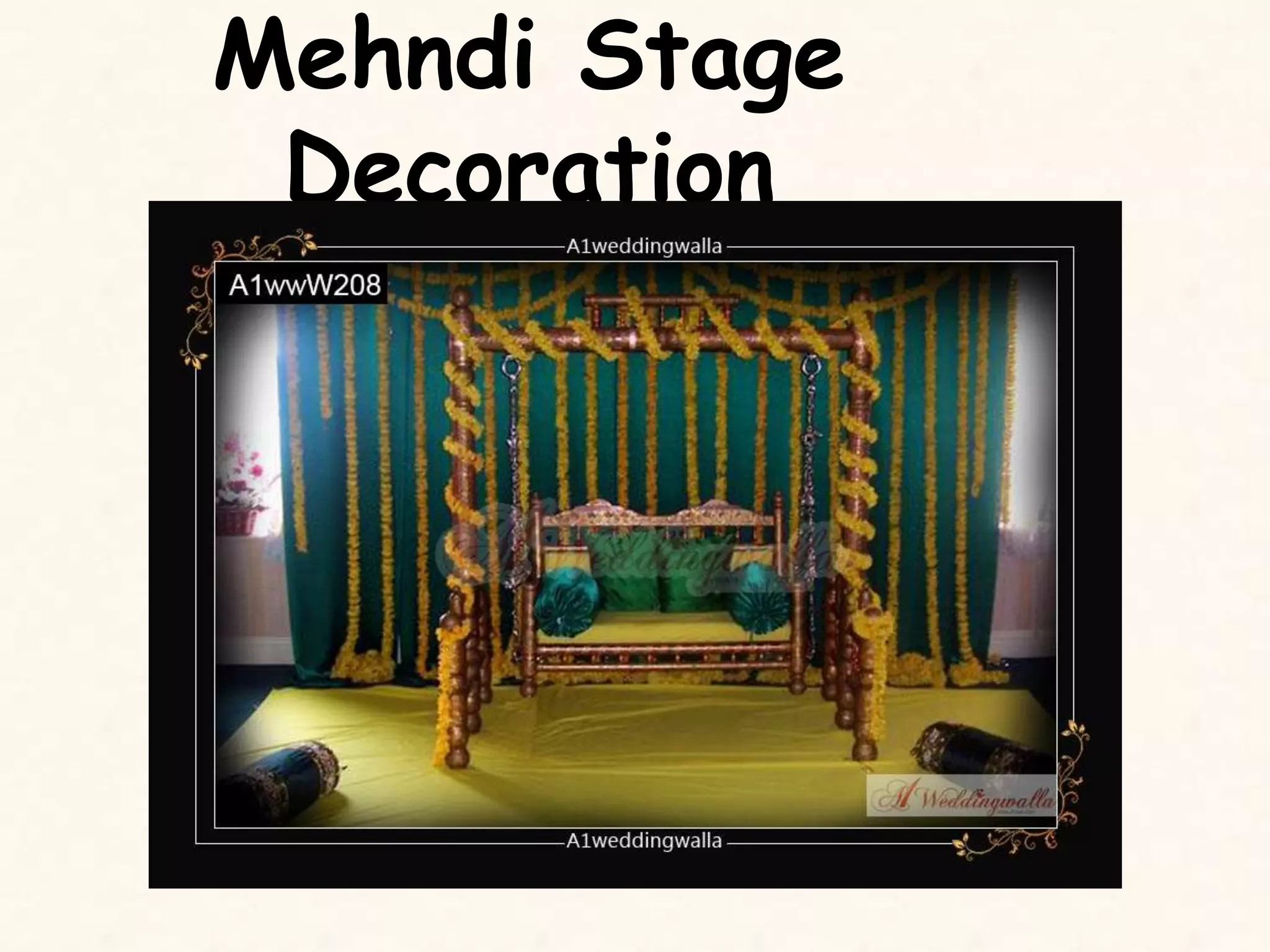 Mehndi Stage Decoration | PPTX