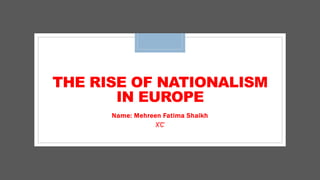 SST PROJECT X C, Nationalism in Europe ppt | PPTX