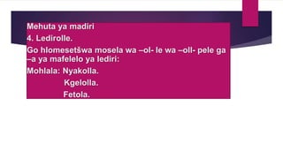 MEHUTA YA MADIRI. (SEPEDI PRESENTATION).pptx