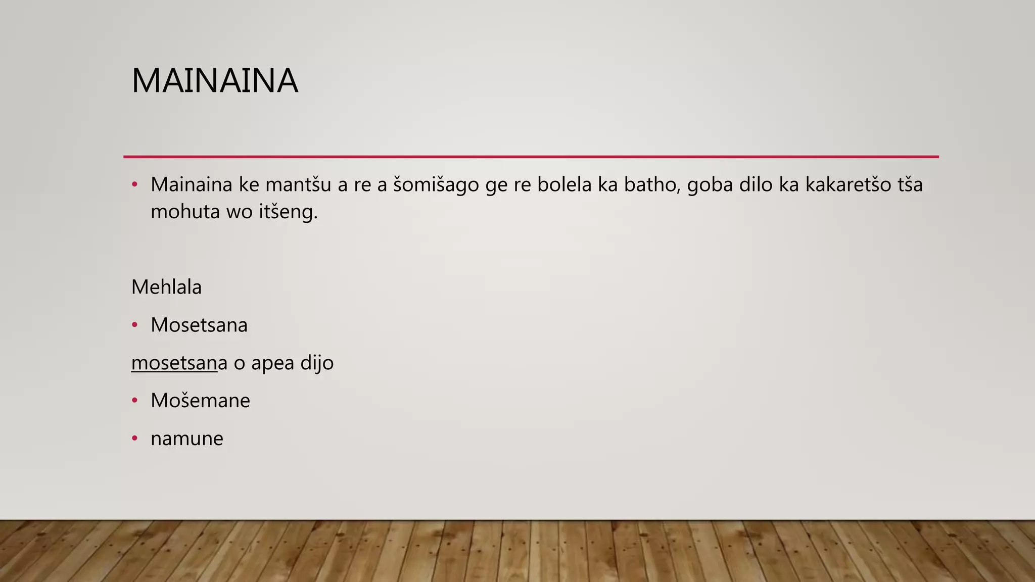 Mehuta ya maina | PPTX