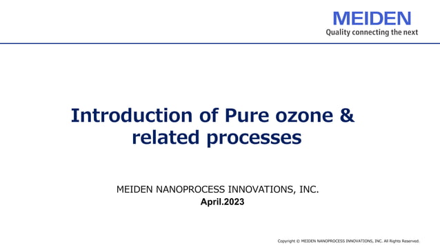 【Meiden NPI】Introduction of Pure ozone generator and related process ...